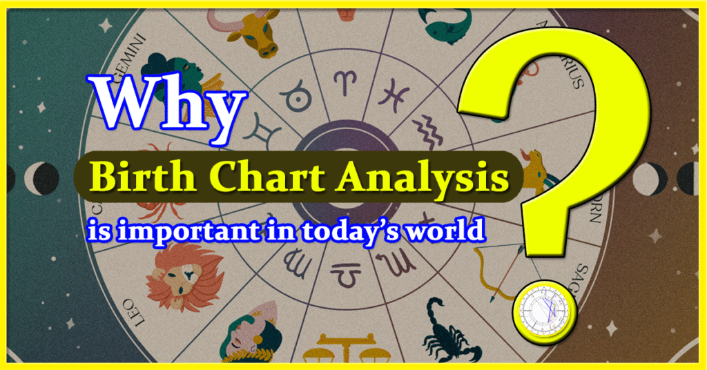 Why Birth Chart Analysis is Important in Today's World? - Jyotish Ratan ...