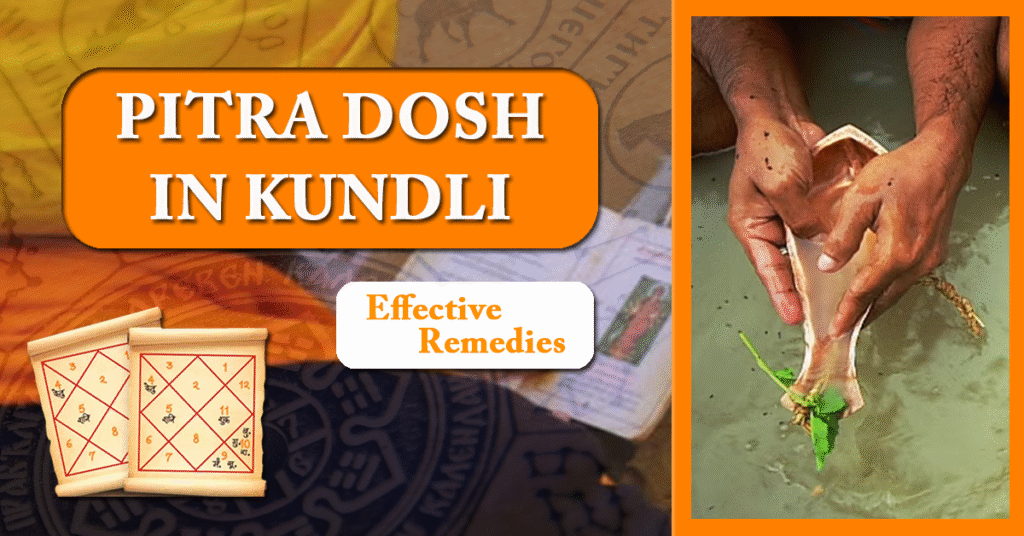 Pitra Dosh in Kundli | Know About It and Its Effective Remedies