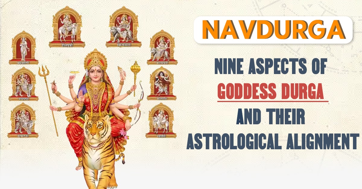 Navdurga: Understand Nine Aspects of Goddess Durga