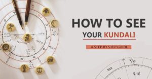How to See Kundli: A Step-By-Step Guide - Jyotish Ratan Kendra